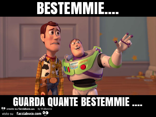 Bestemmie… guarda quante bestemmie - Facciabuco.com