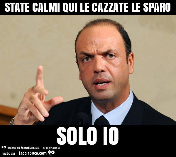 State calmi qui le cazzate le sparo solo io - Facciabuco.com